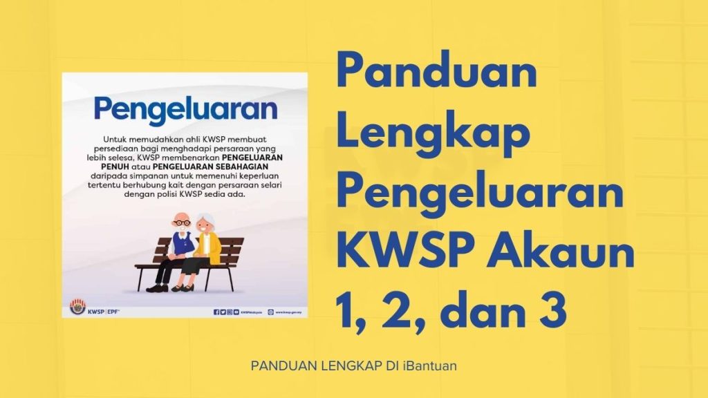 Panduan Lengkap Pengeluaran KWSP Akaun 1, 2, dan 3 – 2025