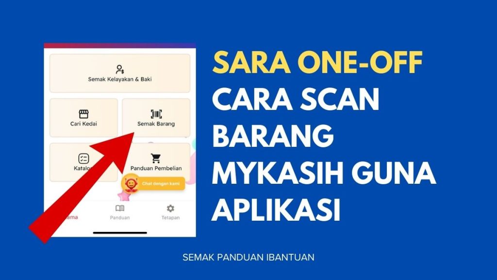 SARA ONE-OFF : CARA SCAN BARANG MYKASIH GUNA APLIKASI