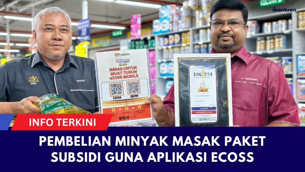 CARA BELI MINYAK MASAK PAKET SUBSIDI GUNA APLIKASI ECOSS - PANDUAN LENGKAP