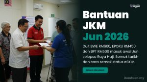 Bantuan JKM Jun 2026: Tarikh & Jumlah RM600 Masuk Akaun