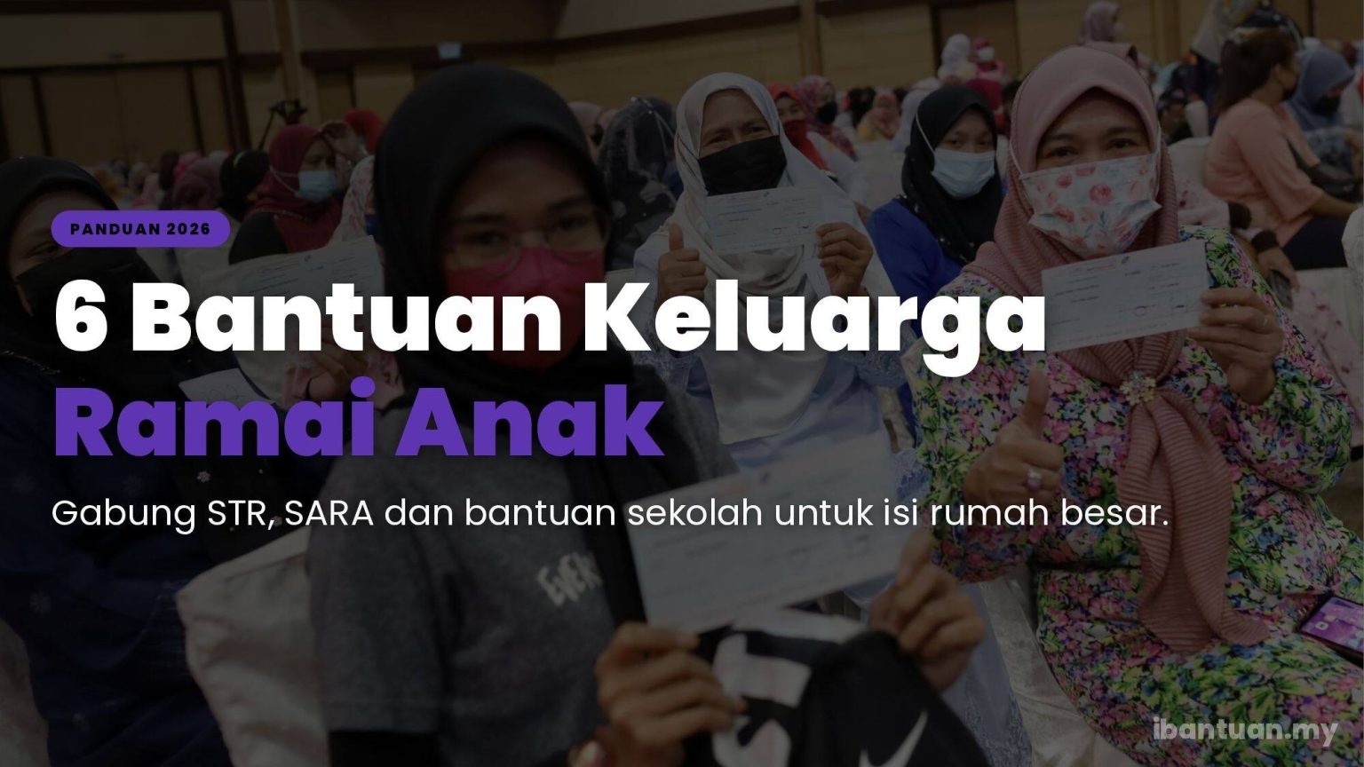 Bantuan Keluarga Ramai Anak 2026: 6 Duit Kerajaan